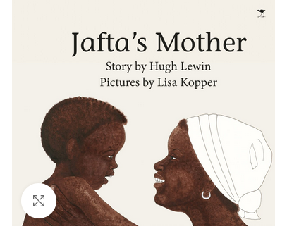Jafta’s Mother By Hugh Lewin – Kalahari Moon